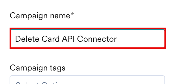 Trigger Card Deletion through Custom Connector Campaigns – User Guide